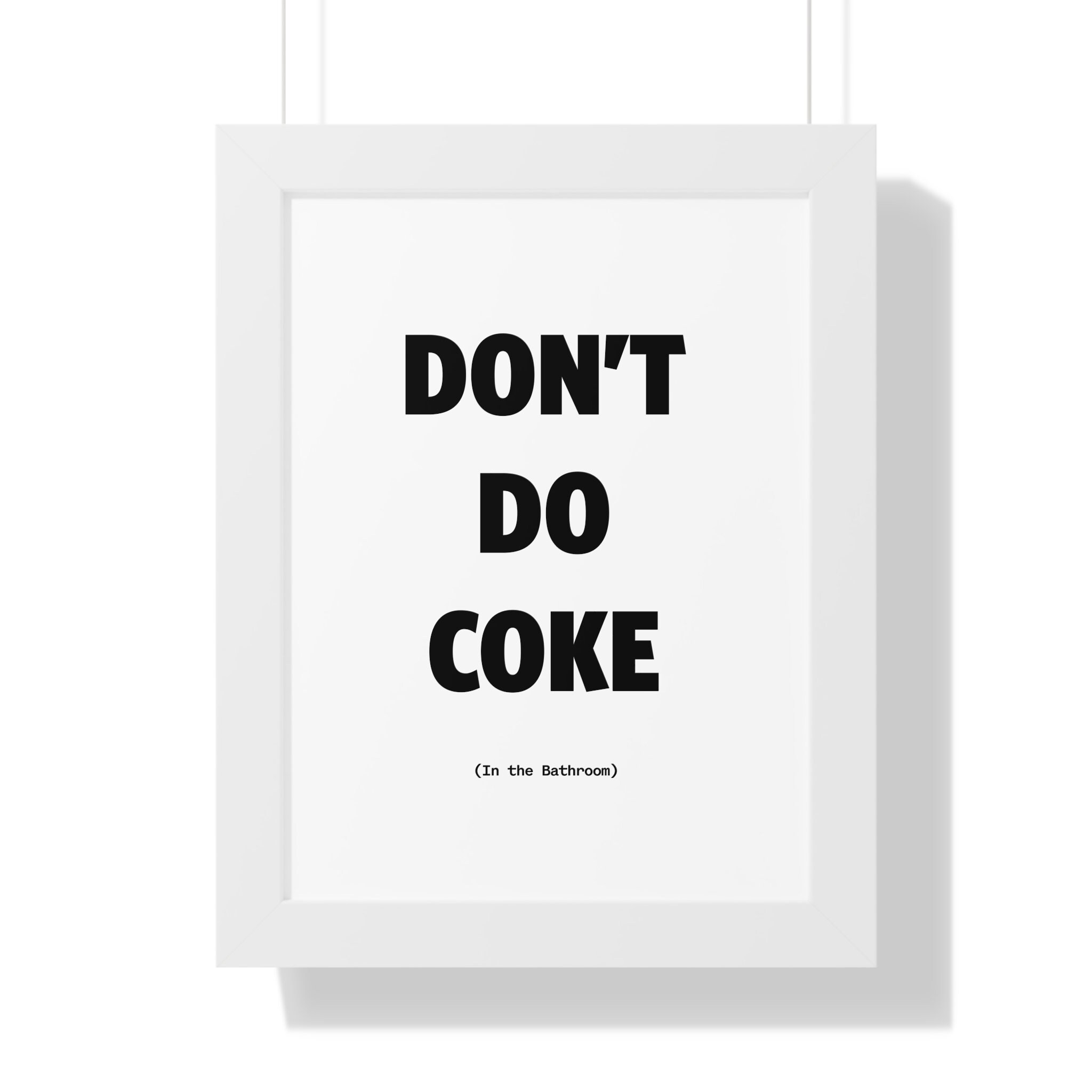 Don't Do Coke in the Bathroom Poster - Etsy