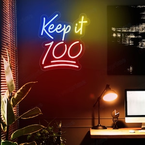 Keep It 100 Neon Sign, Custom Flex Neon Led for Home, LED Letters, Neon ...