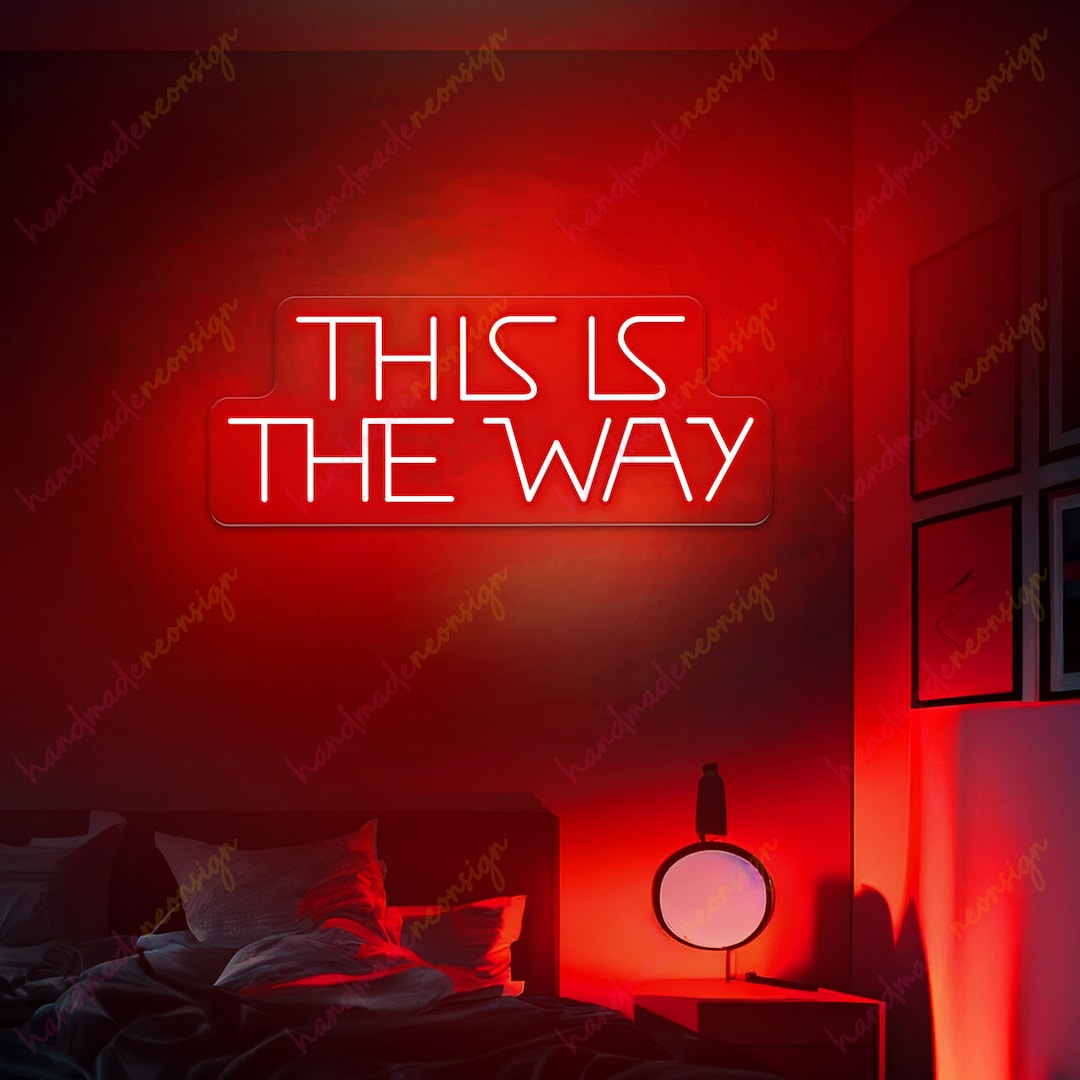 This is the Way Neon Sign, Neon Sign for Game Room, Man Cave, LED Neon ...