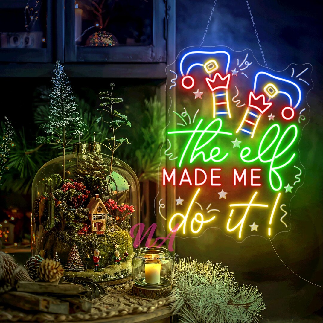 The Elf Made Me Do It Neon Sign, Merry Christmas Sign, Christmas Tree ...