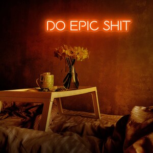 Do Epic Shit Neon Sign, Mancave Studio Bar Decor, Neon Sign Bedroom Art ...