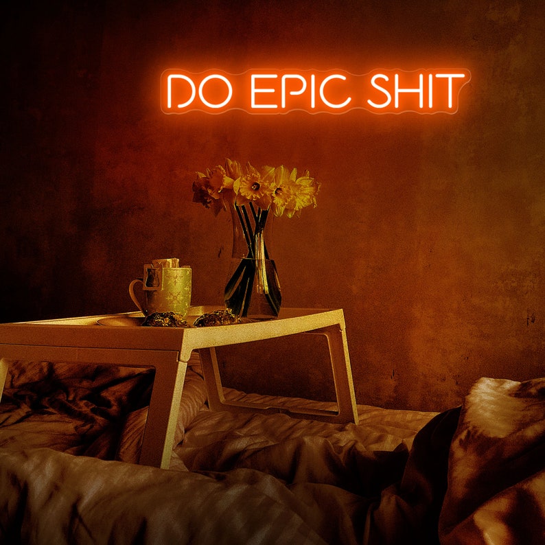 Do Epic Shit Neon Sign, Mancave Studio Bar Decor, Neon Sign Bedroom Art ...