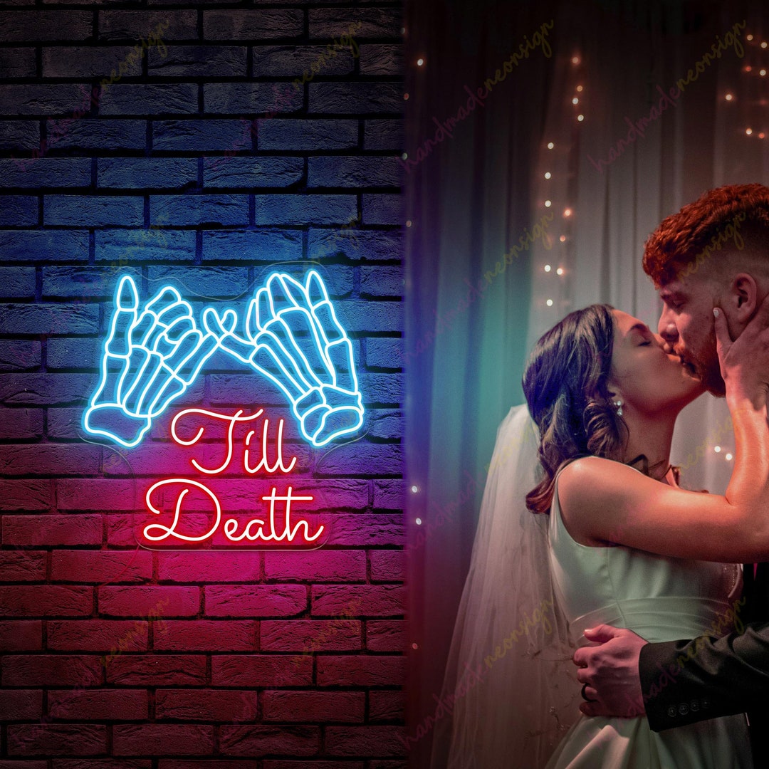 Til Death Neon Sign, Wedding Neon Sign, Custom Neon Sign, Til We Are ...