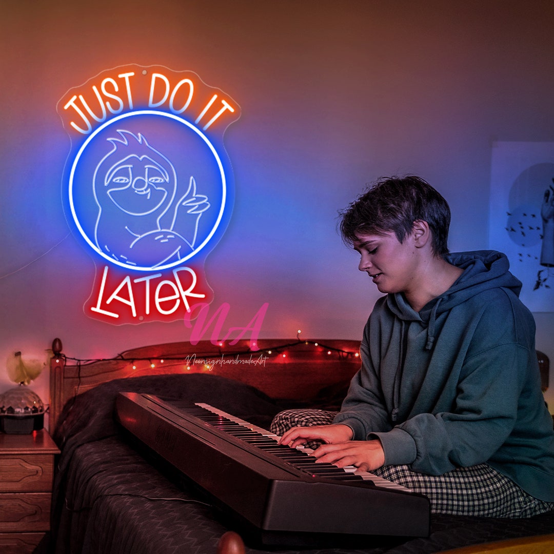 Just Do It Later Neon Sign, Custom Neon Sign, Sloth Neon Sign ...