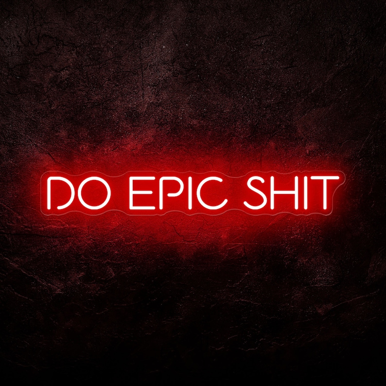 Do Epic Shit Neon Sign, Mancave Studio Bar Decor, Neon Sign Bedroom Art ...