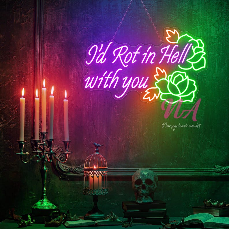 I'd Rot in Hell With You Neon Sign, Gothic Decor Sign, Halloween Neon ...