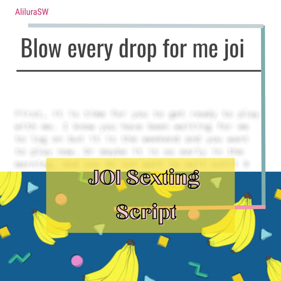 Joi Script | Adult Joi Sexting Script | Adult Industry Sexting Scripts | Onlyfans Joi Script ...
