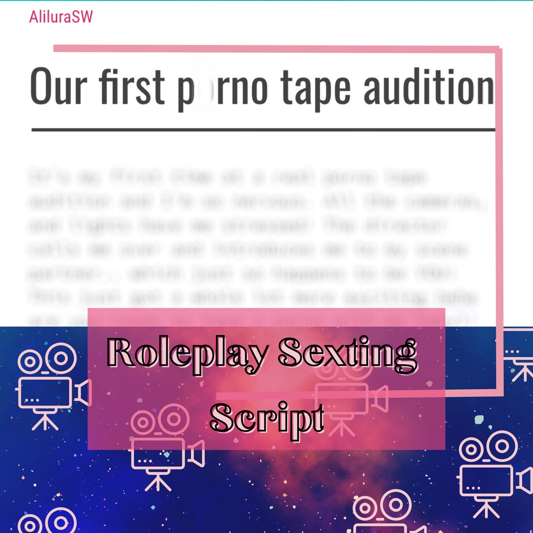 Sexting Roleplay Script | Adult Roleplay Sexting Script | Adult Industry Sexting Scripts ...