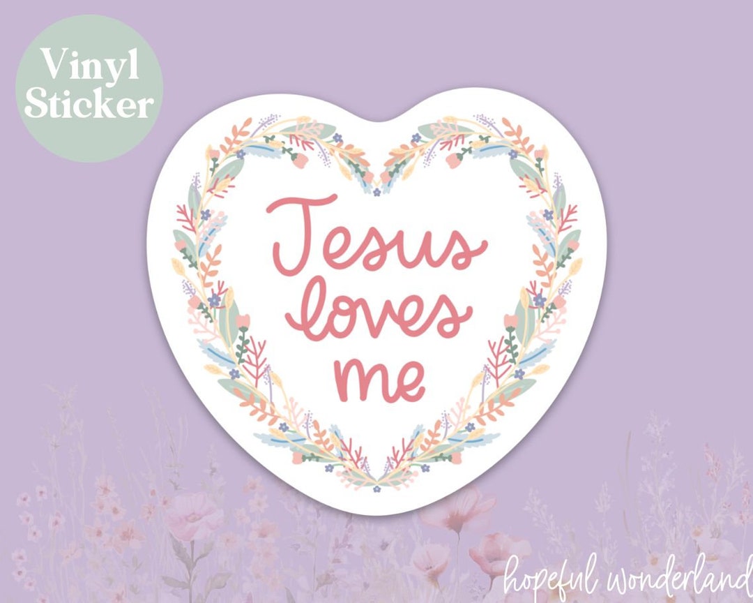Jesus Loves Me Sticker | Hand Drawn Pastel Rainbow Floral Heart Vinyl ...
