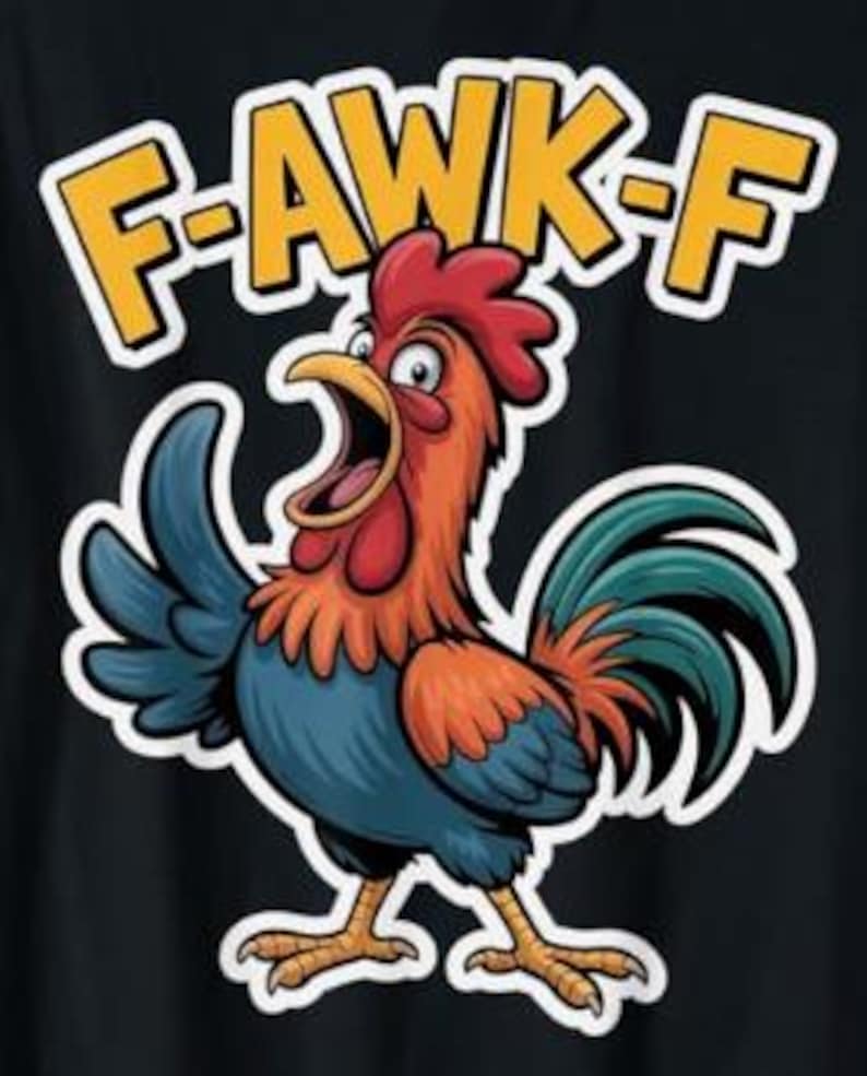 F-awk-f Chicken F-caw-f Rooster Funny Meme Shirt - Etsy