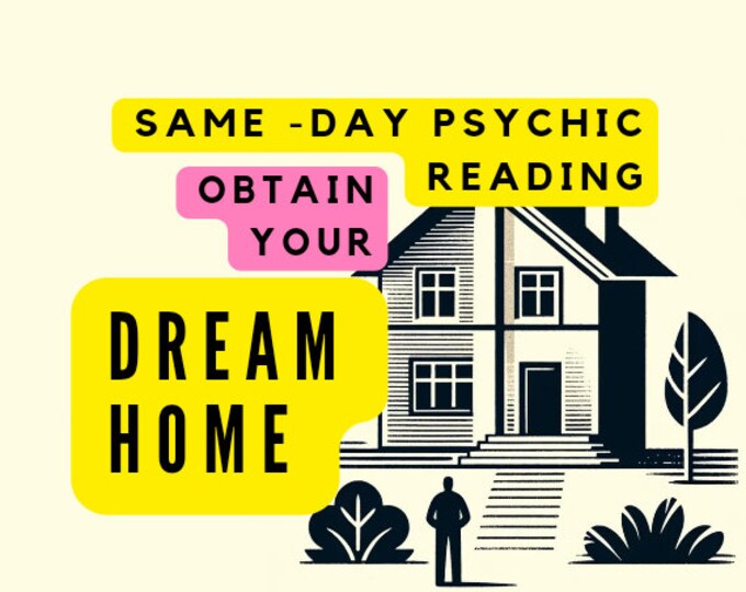 Find Your Dream House Same Day Psychic Reading Tailored to YOU Psychic ...