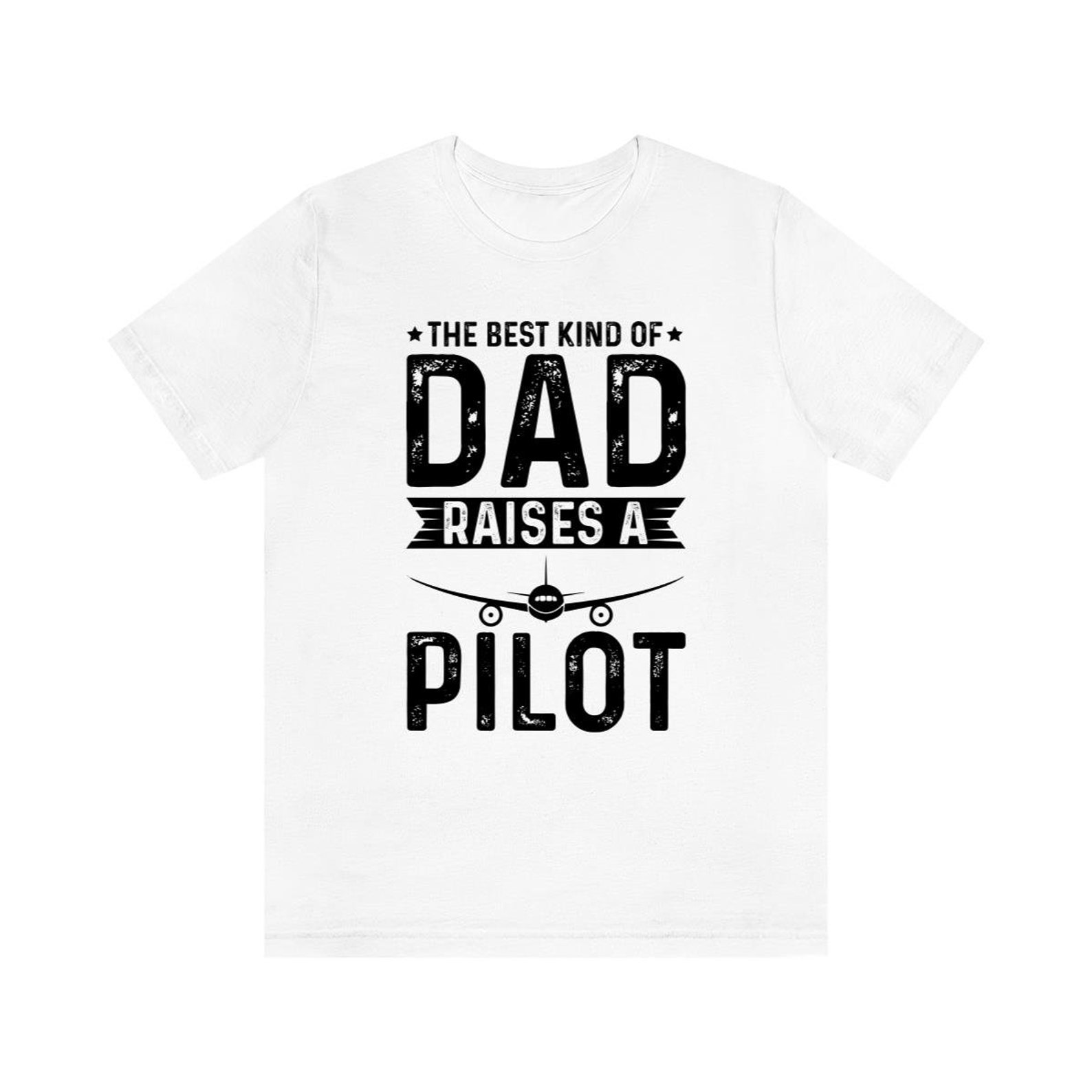The Best Kind of Dad Raises a Pilot, Pilot Dad Shirt, Pilot Dad Gift ...