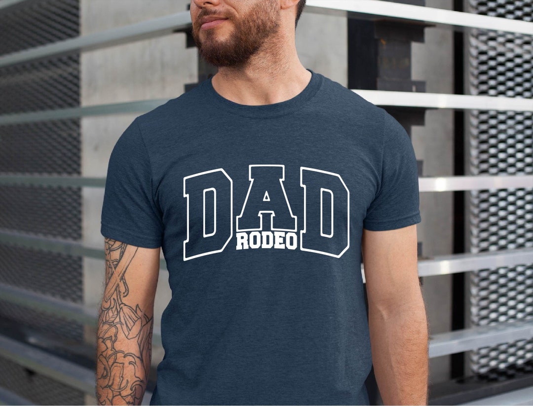 Rodeo Dad, Dad Life Shirt, Fathers Day Gift, Rodeo Uncle Gift, Rodeo ...