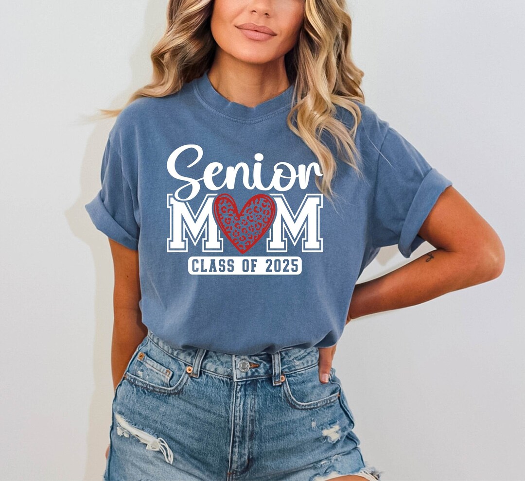 Senior Mom Shirt, Class of 2025 Shirt, 2025 Graduation Shirt, Senior ...