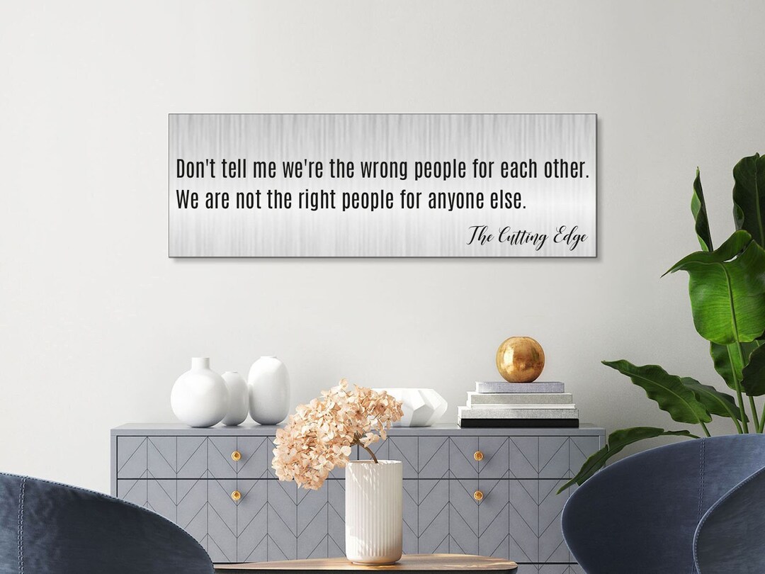 Aluminum Unforgettable Movies Quotes Sign - the Cutting Edge Movie ...