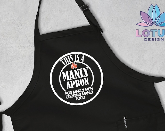 SVG this is a Manly Apron for a Manly Man Doing Manly Things While ...