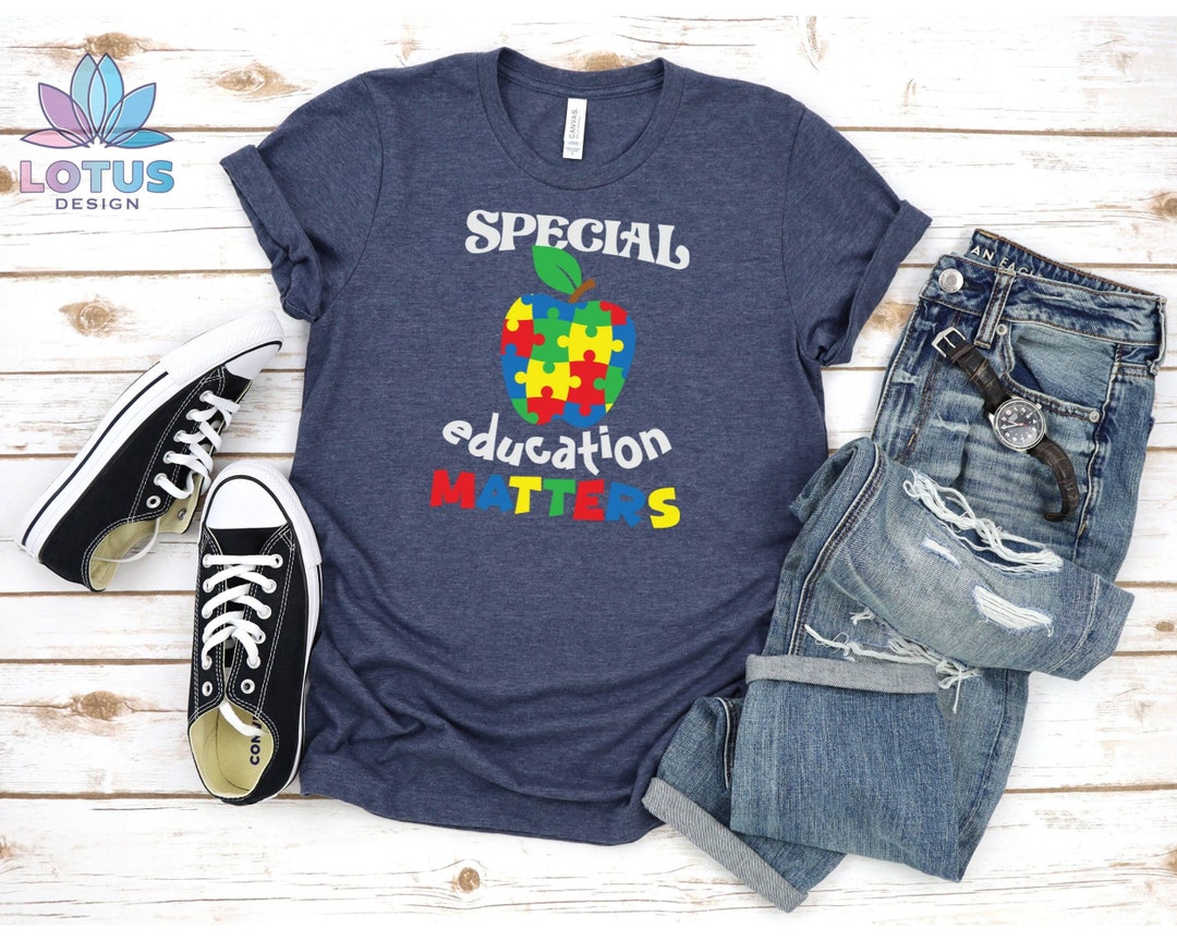 Special Education Matters T-shirt, Special Education Teacher Tee ...