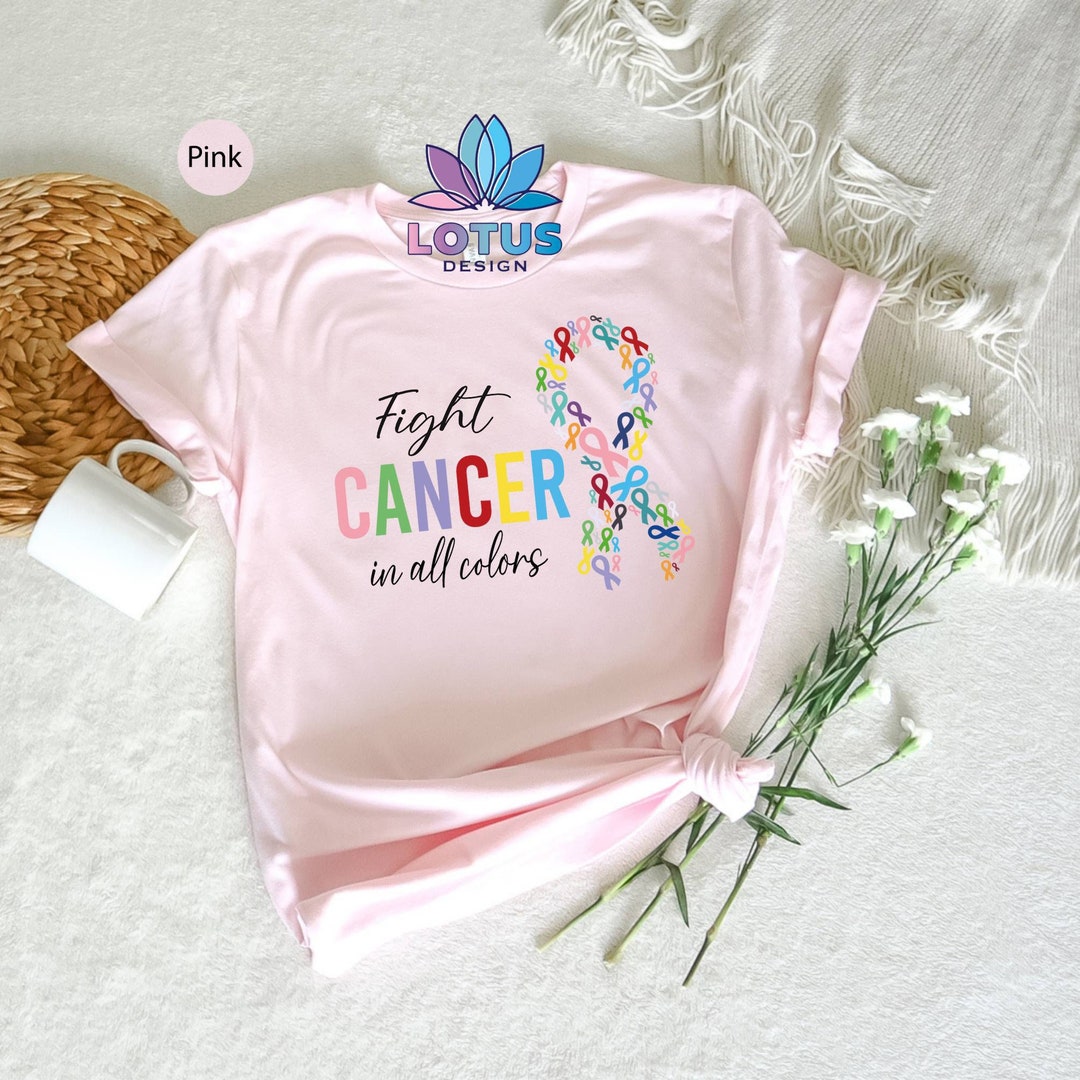 Fight Cancer in All Colors T-shirt, Motivational Tee, Awareness Tee ...