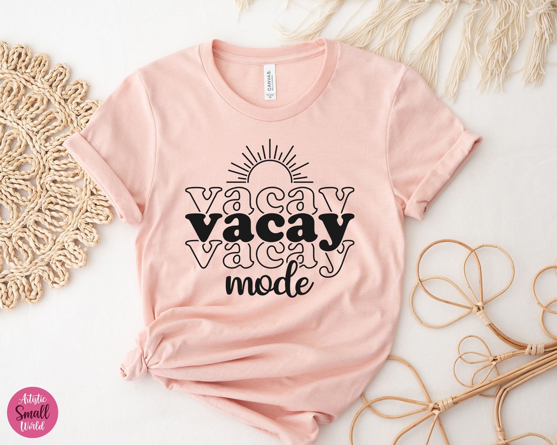 Vacay Mode SVG Summer Svg Summer Shirt Svg Vacation Svg - Etsy