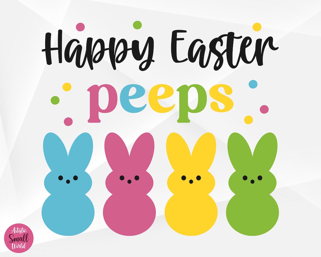 Happy Easter Peeps SVG, Peeps Svg, Easter Svg, Happy Easter Peeps Cut ...