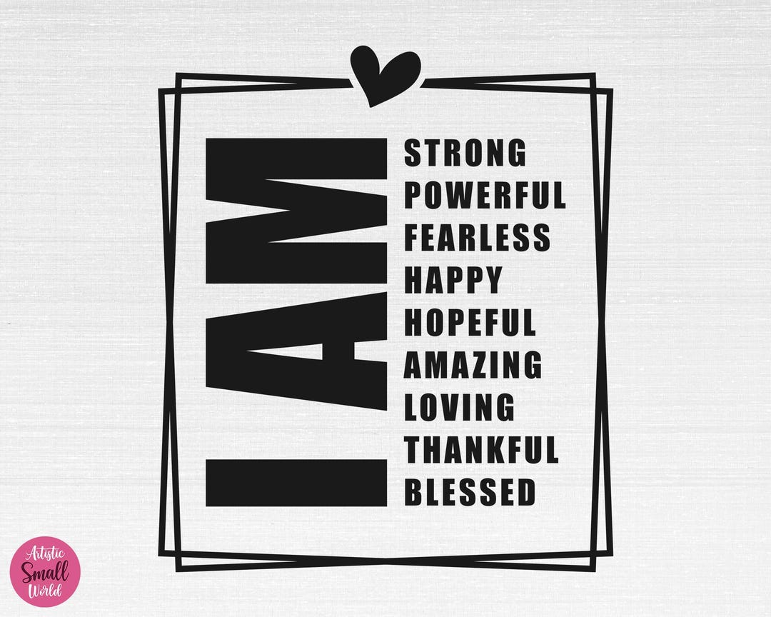 I Am Strong SVG, Self Love Svg, Motivational Svg, Inspirational Svg ...