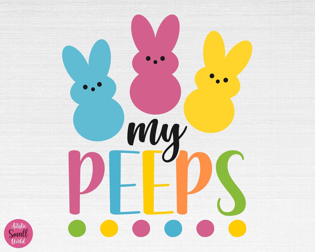 My Peeps SVG, Peeps Svg, Easter Svg, Spring Svg, Peeps Cut Files ...