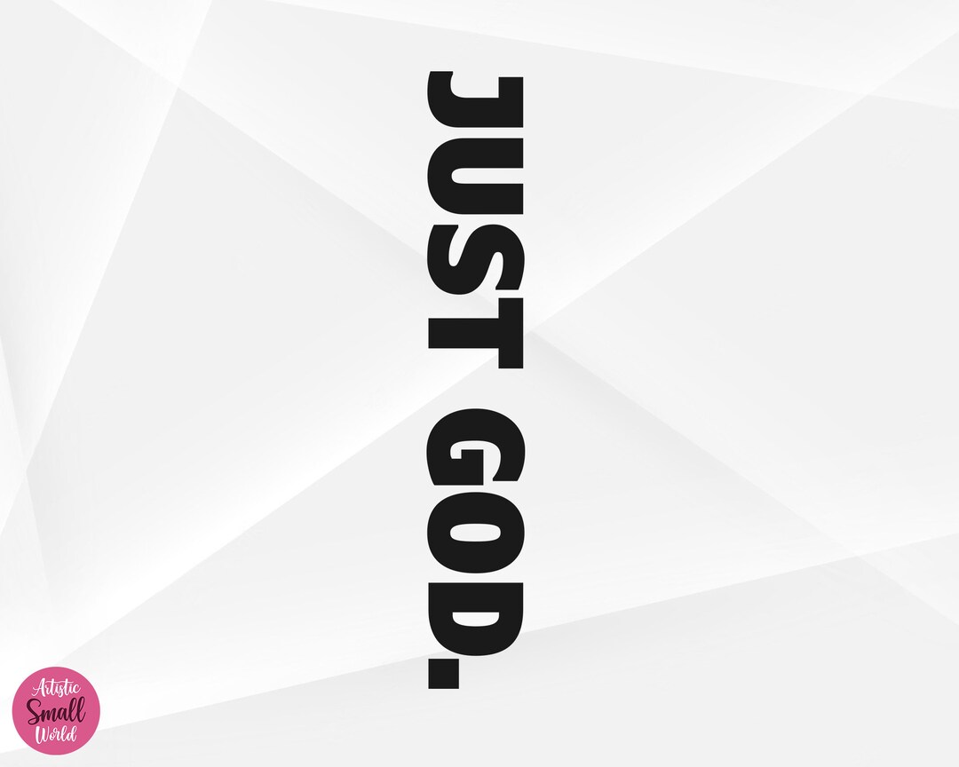 Just God SVG Christian Svg Faith Svg God Svg Religious - Etsy