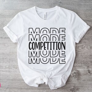 Competition Mode SVG, Cheer Shirt Svg, Cheerleader Svg, Competition ...