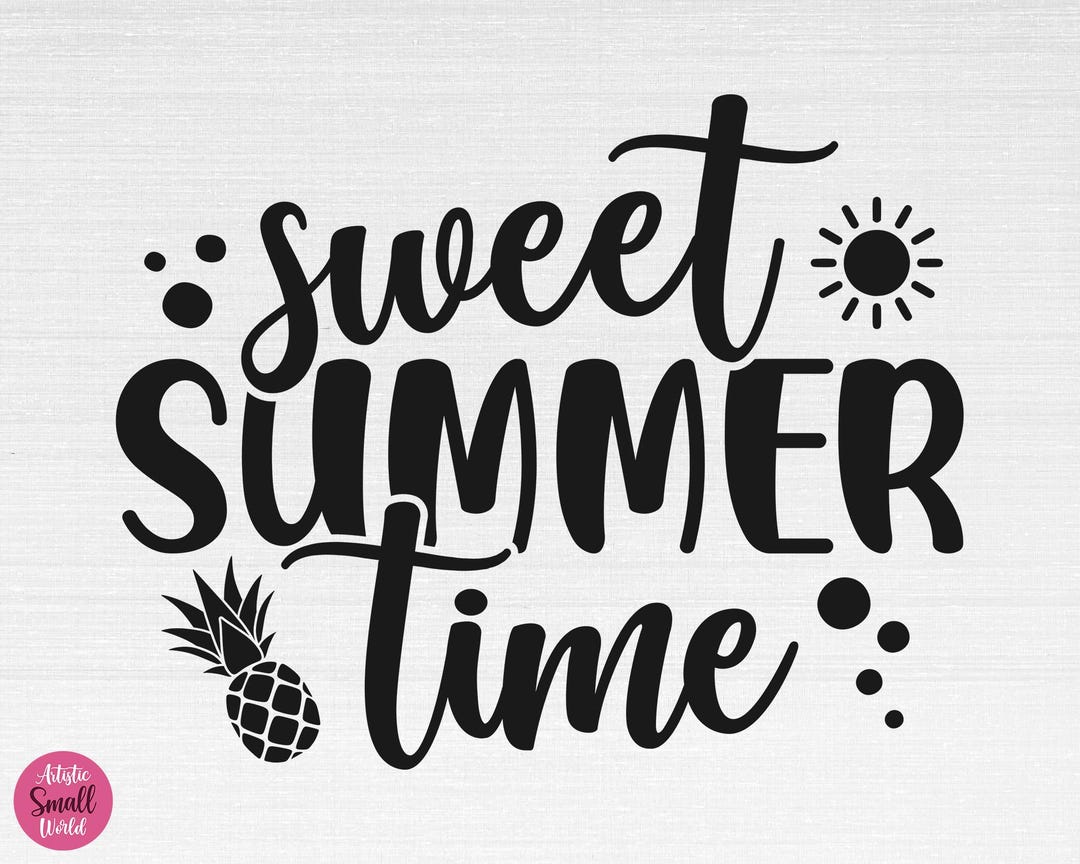 Sweet Summer Time SVG, Summer Svg, Summer Shirt Svg, Vacation Svg ...