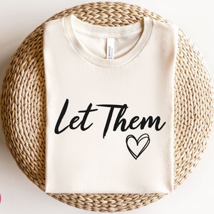 Let Them SVG, Let Them PNG, Let Them Cut Files, Cricut, Silhouette, Png ...