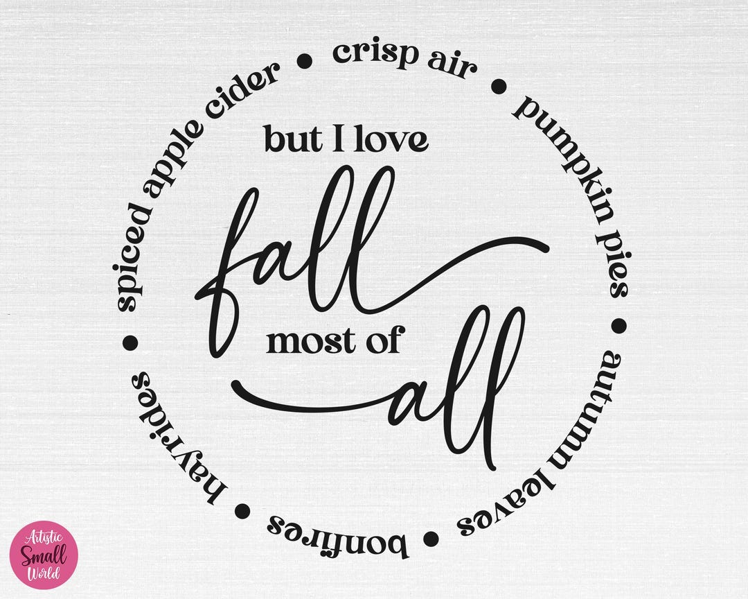 But I Love Fall Most of All SVG, Fall Svg, Fall Decor Svg, Hello Fall ...