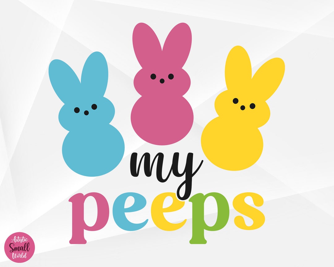 My Peeps SVG, Peeps Svg, Easter Svg, My Peeps Cut Files, Cricut, Png ...