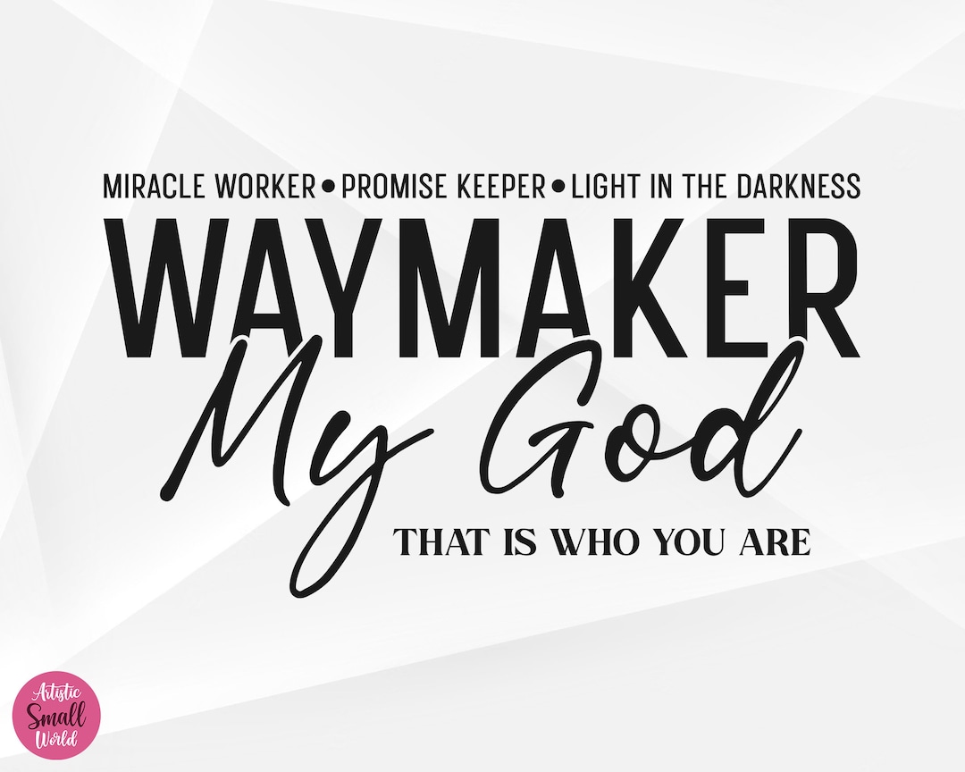 Waymaker SVG, My God Svg, Christian Svg, Religious Svg, Faith Svg, God ...