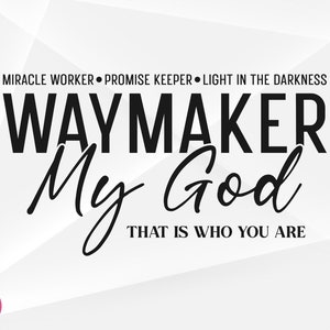 Waymaker SVG, My God Svg, Christian Svg, Religious Svg, Faith Svg, God ...