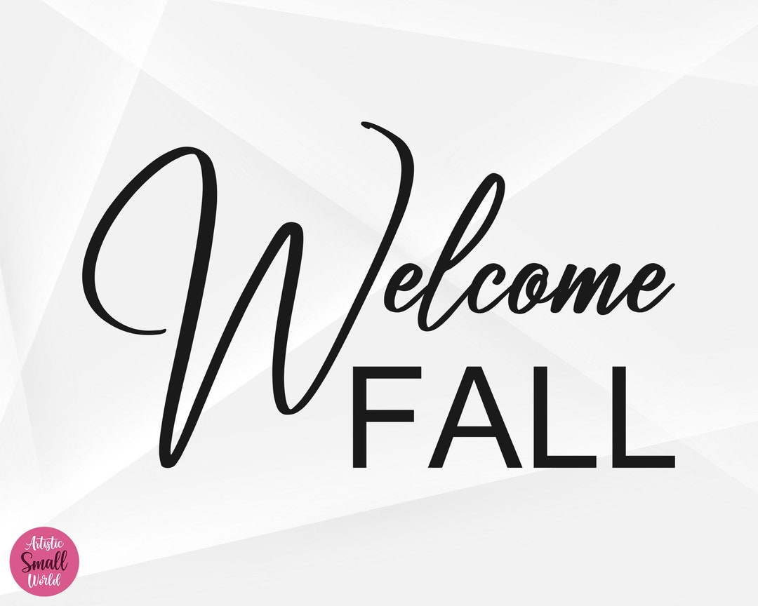 Welcome Fall SVG, Fall Svg, Fall Decor Svg, Autumn Svg, Autumn Decor ...