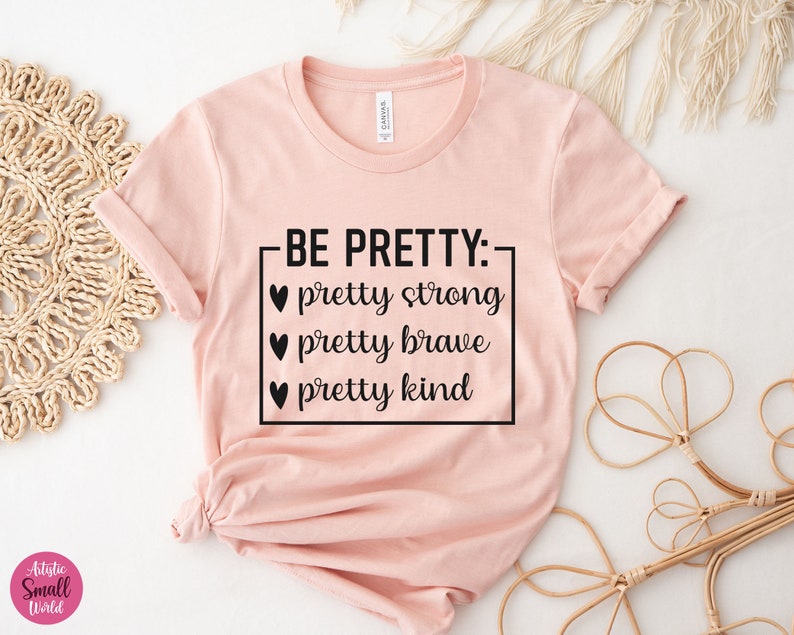 Be Pretty SVG Be Strong Svg Be Brave Svg Be Kind Svg - Etsy