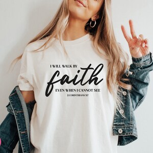 I Will Walk by Faith Even When I Cannot See SVG, Christian Svg ...