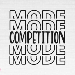 Competition Mode Svg, Cheer Shirt Svg, Cheerleader Svg, Competition ...