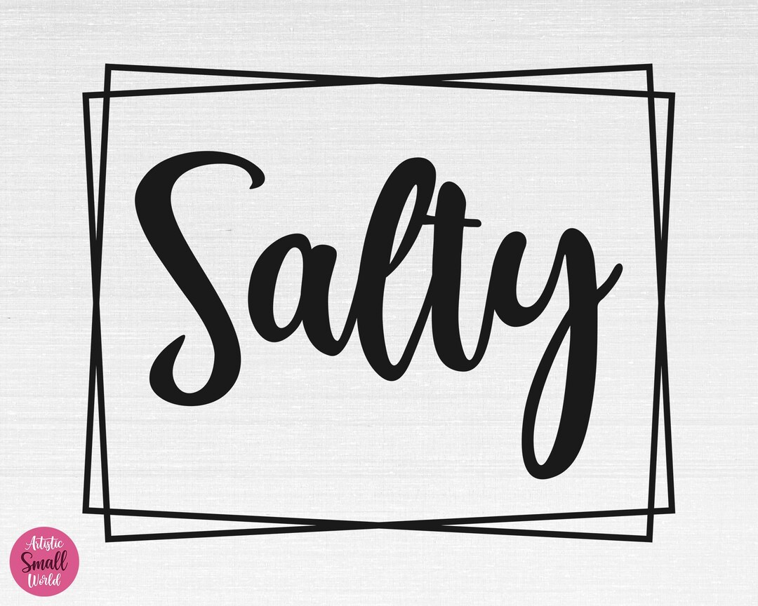 Salty SVG, Summer Svg, Summer Shirt Svg, Vacation Svg, Salty Cut Files ...