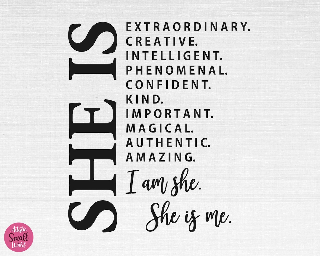 She is Me SVG, I Am She Svg, Phenomenal Woman Svg, Motivational Svg ...