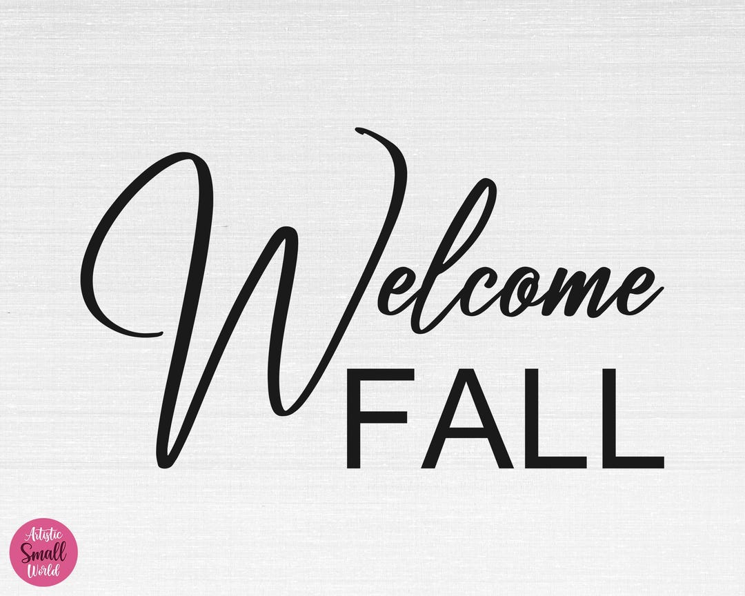 Welcome Fall SVG, Fall Svg, Fall Decor Svg, Autumn Svg, Autumn Decor ...