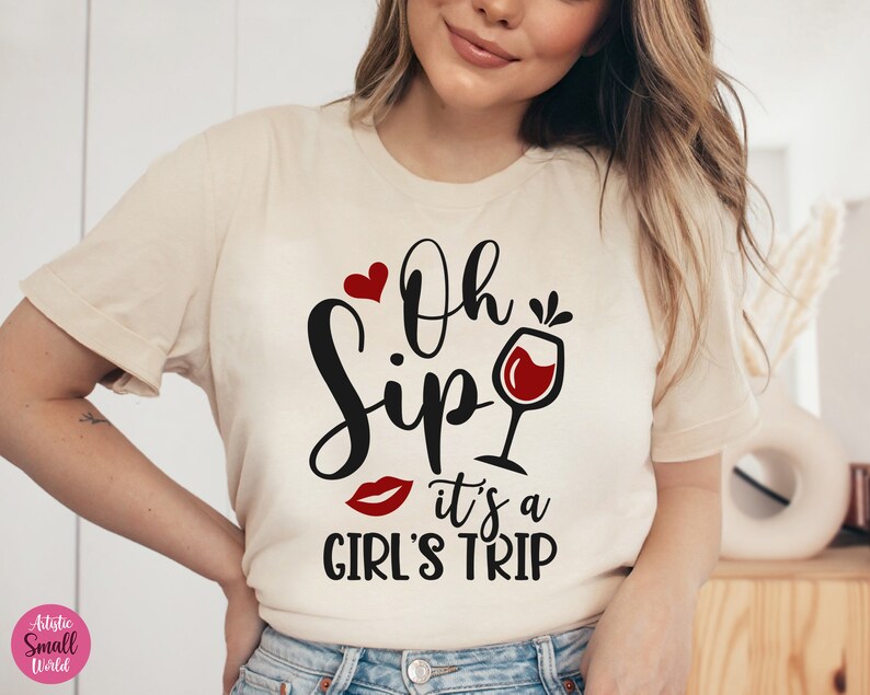 Oh Sip It's A Girl's Trip SVG Girls Trip Shirt Svg - Etsy