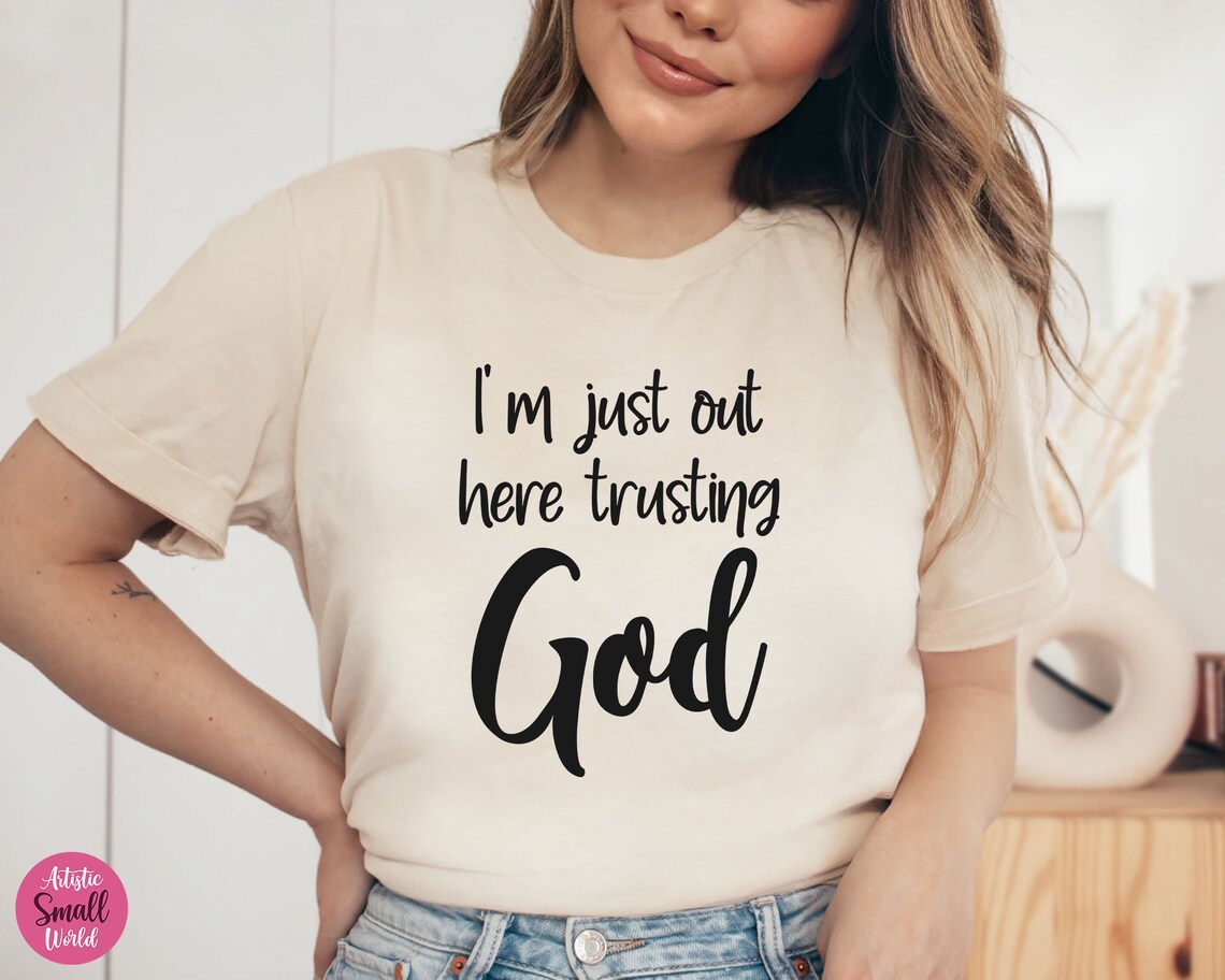 I'm Just Out Here Trusting God SVG Christian Svg God - Etsy
