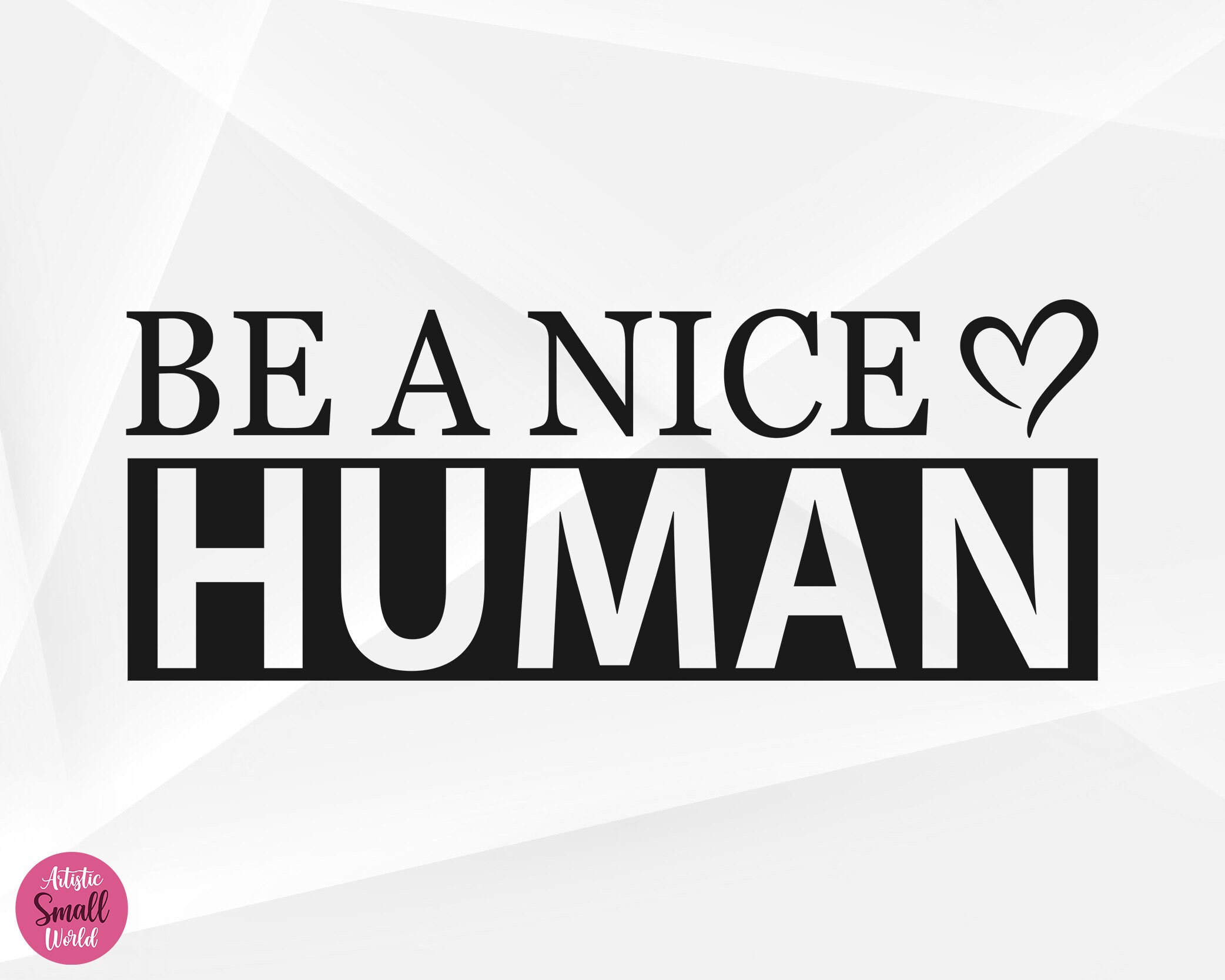 Ser un buen ser humano SVG bondad Svg inspirador Svg ser un - Etsy España