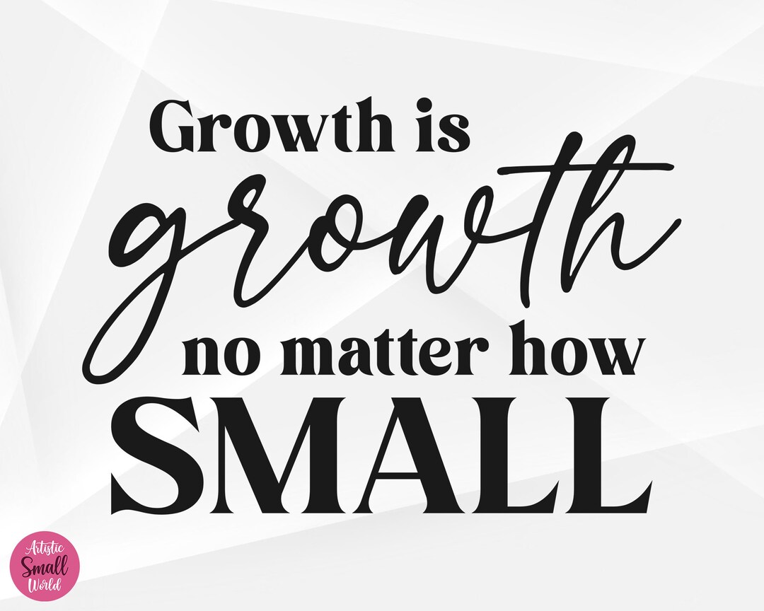 Growth is Growth SVG, Inspirational Svg, Motivational Svg, Mental ...
