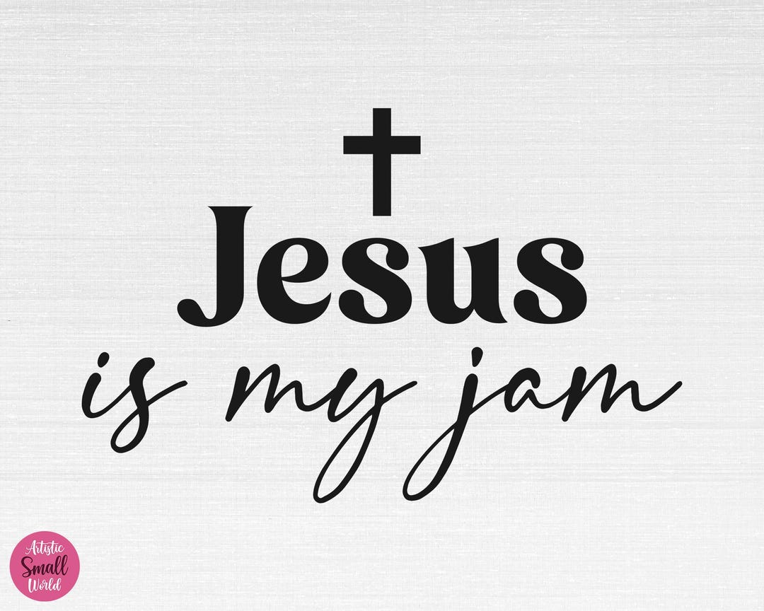Jesus is My Jam SVG, Christian Svg, Religious Svg, Faith Svg, God Svg ...