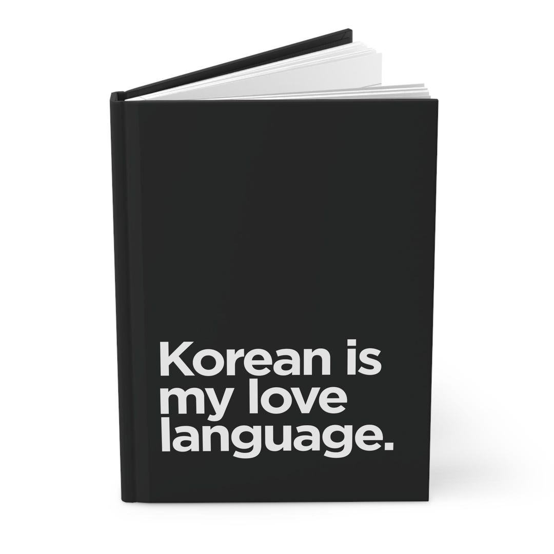 Korean Notebook, Korea is My Love Language Notebook, Gift for Back to ...