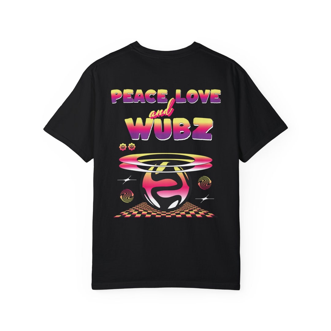 Peace Love and Wubz Tshirt Festival Tee LSDREAM Tshirt Comfy Rave ...