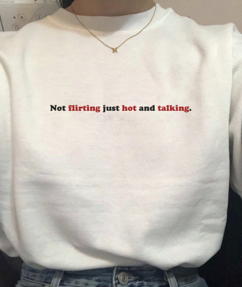 Not Flirting Just Hot and Talking Unisex Heavy Cotton Tee - Etsy UK