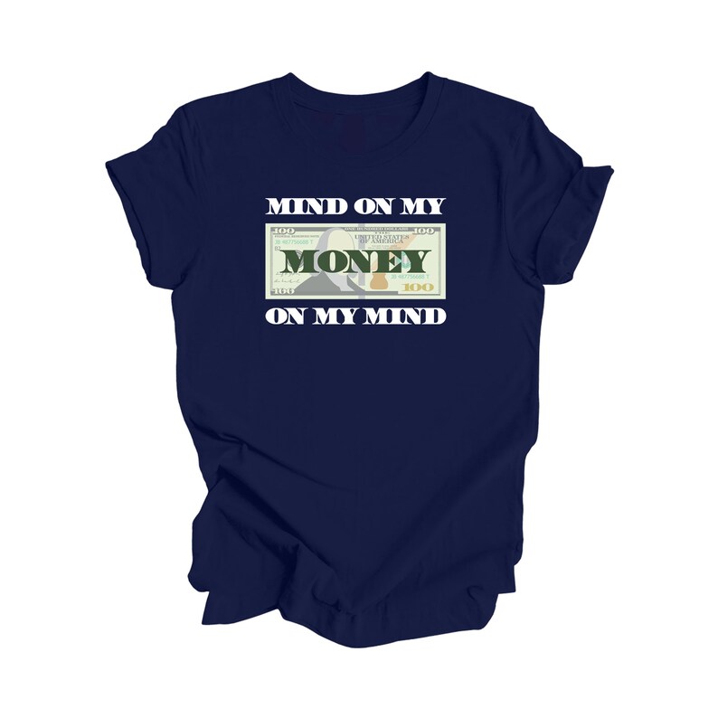 Mind on My Money Shirt - Positive Quote Shirt, Inspirational Shirt ...